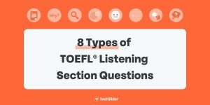 TOEFL Listening Questions (with Examples)
