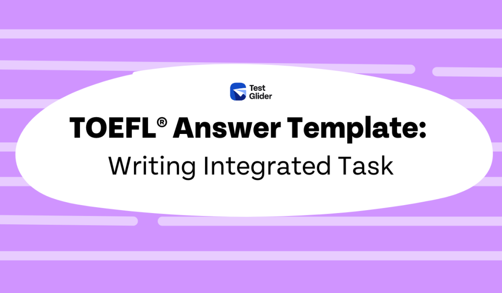 How to Write a TOEFL Integrated Essay